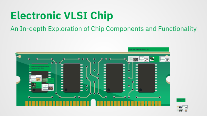 Electronic VLSI Chip by Raj Shah on Prezi