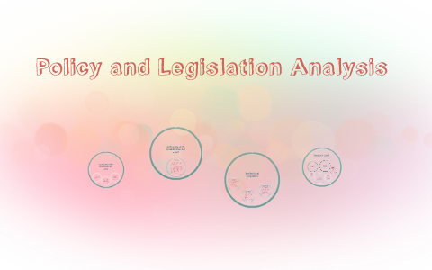 Policy and Legislation Analysis by Samantha Streb on Prezi