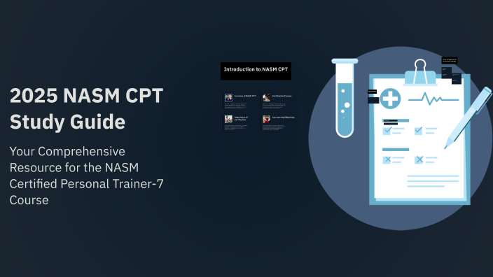 2025 NASM CPT Study Guide by Veronica Speaks on Prezi