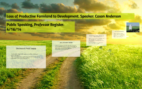 Loss of Productive Farmland to Development by Cason Anderson on Prezi