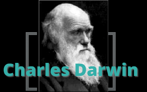 Charles Darwin by Aundrea Hardin on Prezi