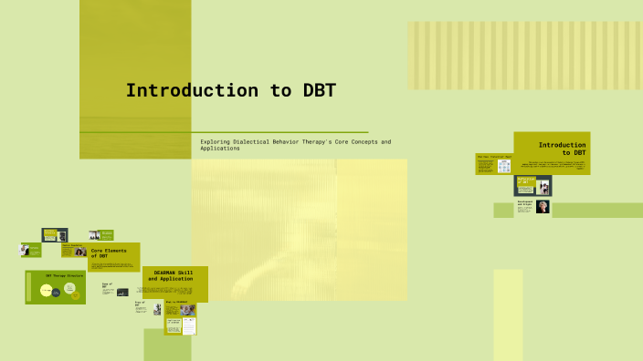 Introduction to DBT and the DEARMAN Skill by Olivia Chen on Prezi