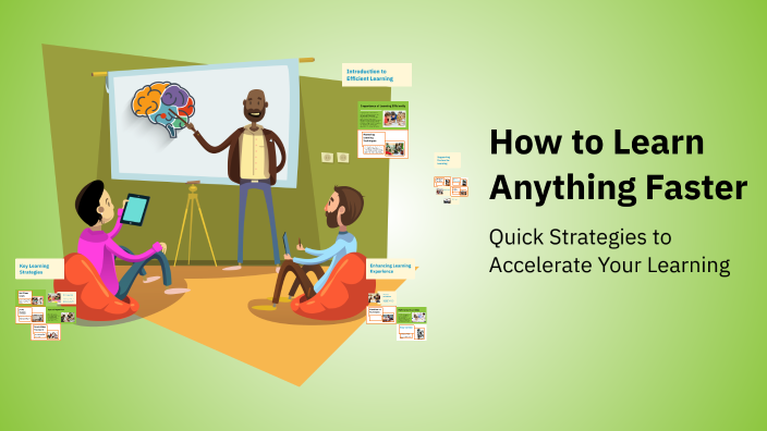 How to Learn Anything Faster by Leo Nino on Prezi