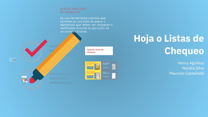 Hoja o Listas de Chequeo by Henry Andrés Aguilera Rodríguez on Prezi