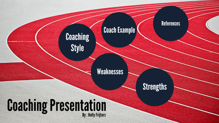 Coaching Presentation by Holly Frijters on Prezi