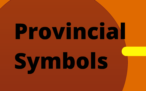 Provincial symbols by Lucas Houle on Prezi