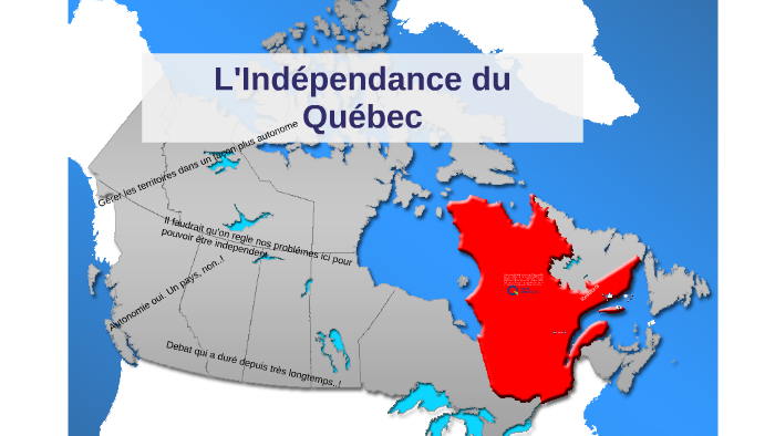 l'indépendance du Québec by on Prezi