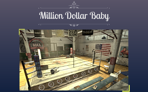 Million Dollar Baby by Anna Kocis on Prezi