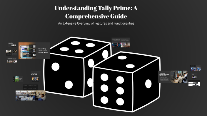 Understanding Tally Prime: A Comprehensive Guide by Arpitha N on Prezi