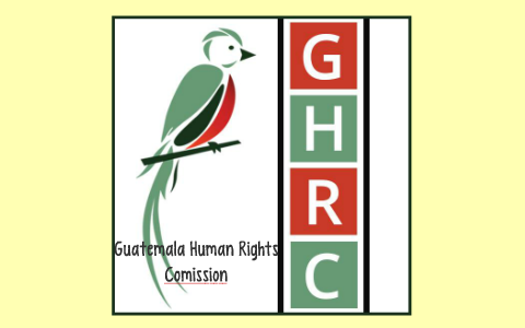 Guatemala Human Rights Comission by Marre Morales on Prezi