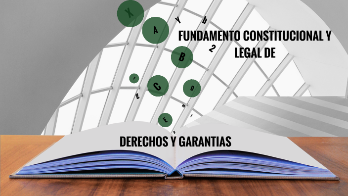 fundamento constitucional y legal de los derechos y sus garantías by ...