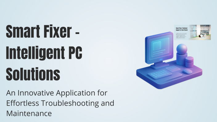 Smart Fixer – Intelligent PC Solutions by iCOD iKuRdiSh on Prezi