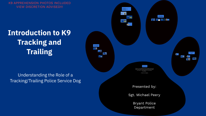 Introduction to K9 Tracking and Trailing by Michael Peery on Prezi