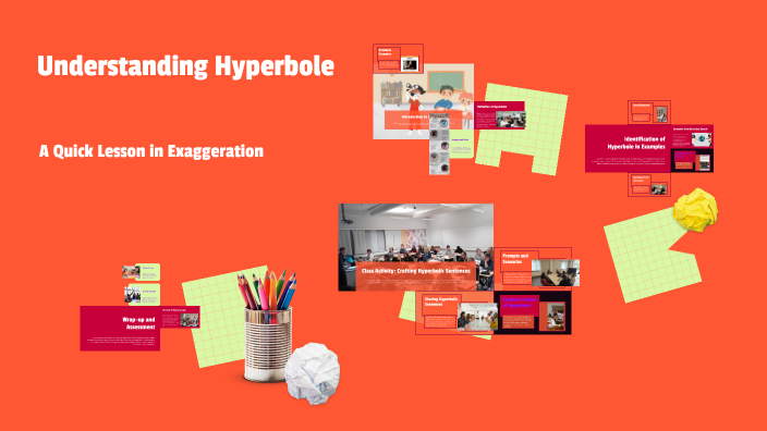 Understanding Hyperbole by Katie Monsour on Prezi