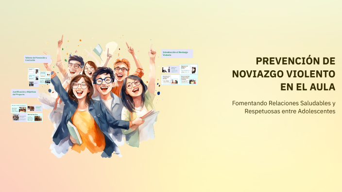 PREVENCIÓN DE NOVIAZGO VIOLENTO EN EL AULA by Gilda Higinio on Prezi