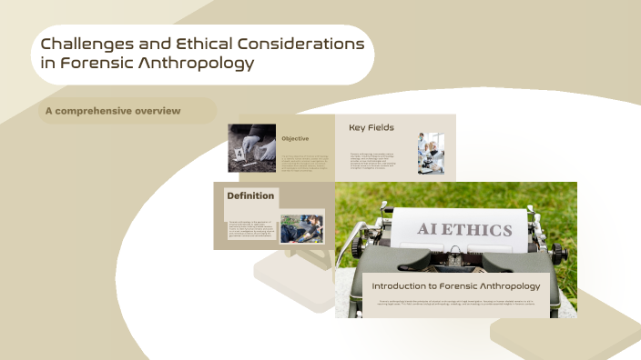 Challenges and Ethical Considerations in Forensic Anthropology by ...