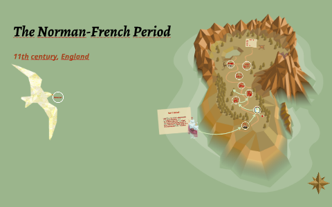 The Norman-French Period by Ericka Quiros on Prezi