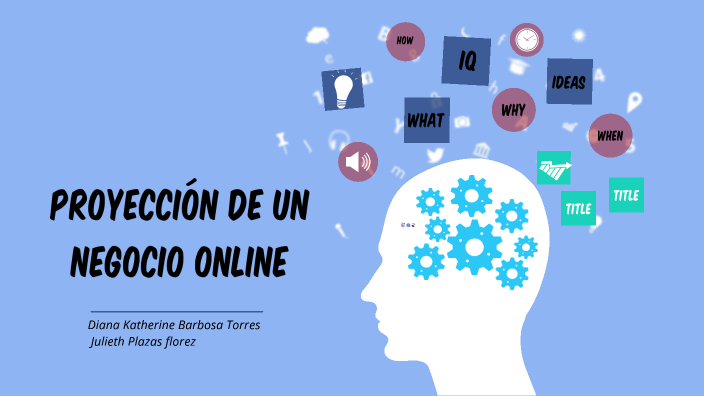 Proyección de un negocio online by Julieth Florez on Prezi