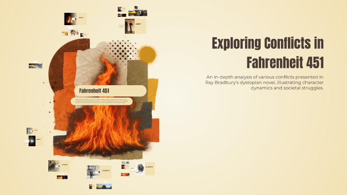 Exploring Conflicts in Fahrenheit 451 by kym dunford on Prezi