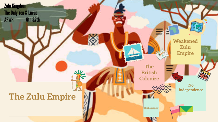 Zulu Empire by YEN PHAM on Prezi