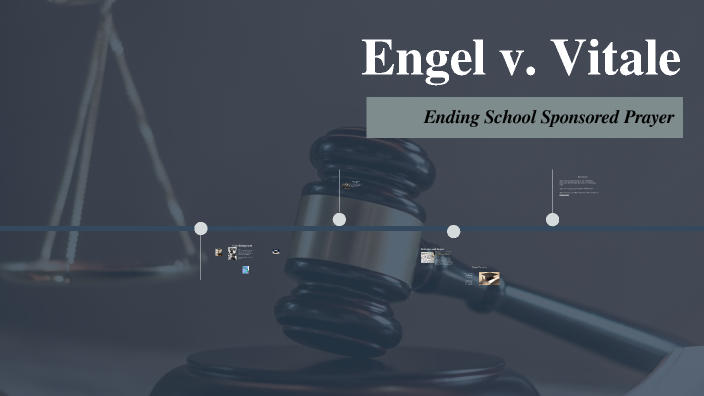 Engel v. Vitale by C. "Sha" Brantley on Prezi