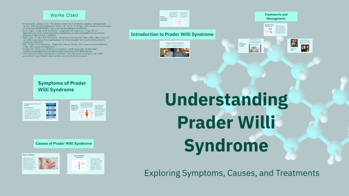 Understanding Prader Willi Syndrome by Piper Suhajda on Prezi