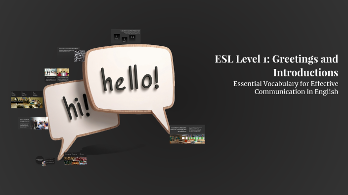 ESL Level 1: Greetings and Introductions by Sarah Mahabir-Drepaul on Prezi