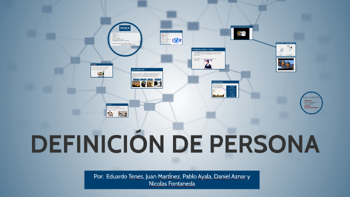 DEFINICION DE PERSONA by juan martinez on Prezi