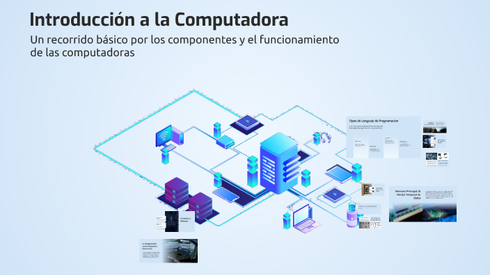 Introducción a la Computadora by Grado11 Chiquinquira on Prezi