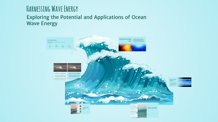 Harnessing Wave Energy by Dr Rashed on Prezi