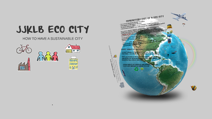 ECO CITY ORIGINAL by BRIAN PECUCH on Prezi
