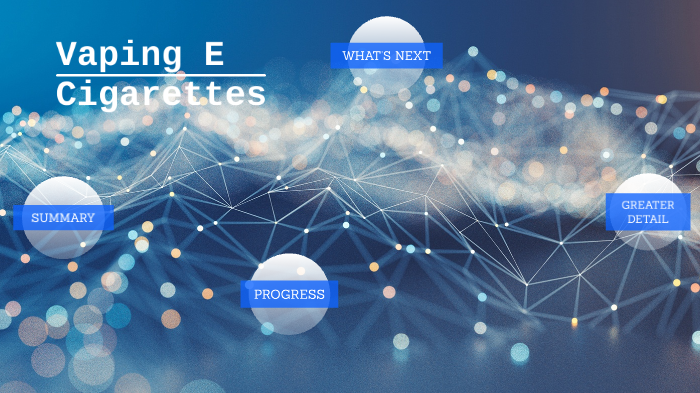 Vaping E-Cigarettes by Alysson Garcia on Prezi