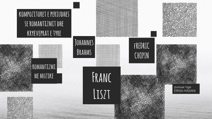 romantizmi ne muzike by Edona Hasani on Prezi