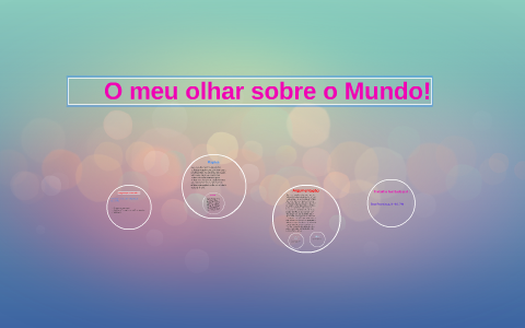 O meu olhar sobre o Mundo! by Francisca Styles