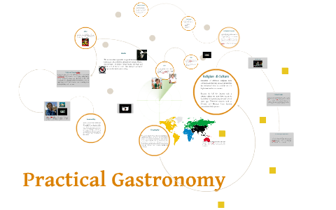 Practical Gastronomy by Rebecca Delgado on Prezi