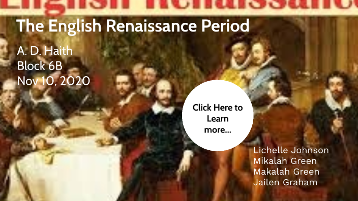 The English Renaissance Period by Mikalah Green on Prezi