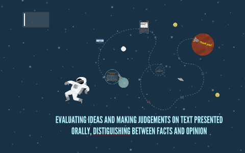EVALUATING IDEAS AND MAKING JUDGEMENTS ON TEXT PRESENTED ORA by ...