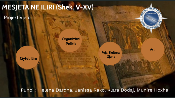MESJETA NE ILIRI (SHEK V-XV) by Jonissa Rako on Prezi