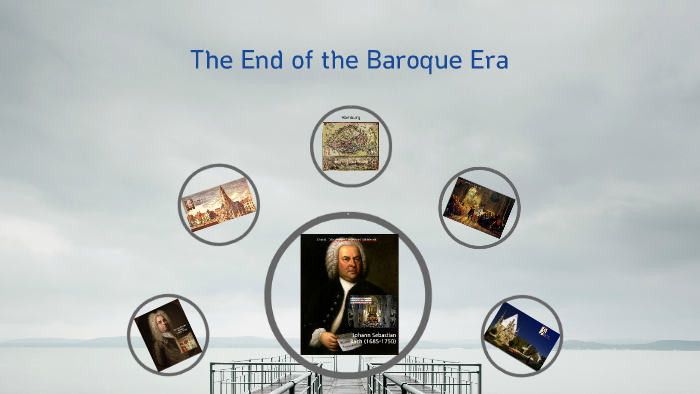 The End of the Baroque Era by 정준호 카멜롯 on Prezi