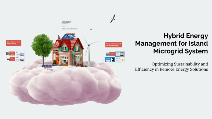 Hybrid Energy Management for Island Microgrid System by DAN GER on Prezi