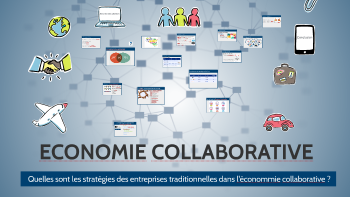 ECONOMIE COLLABORATIVE by Tuyau Managements on Prezi