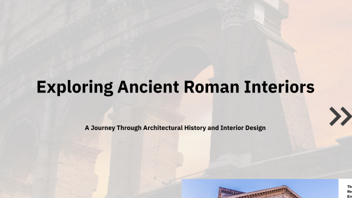 Exploring Ancient Roman Interiors by eman nabaz on Prezi