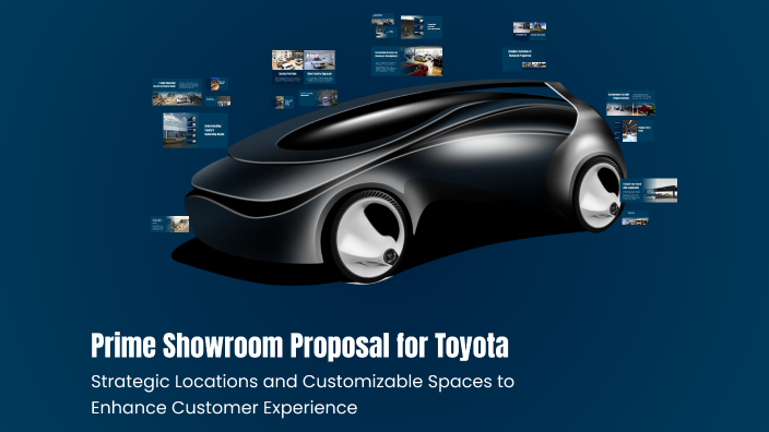 Prime Showroom Proposal for Toyota by login realty on Prezi