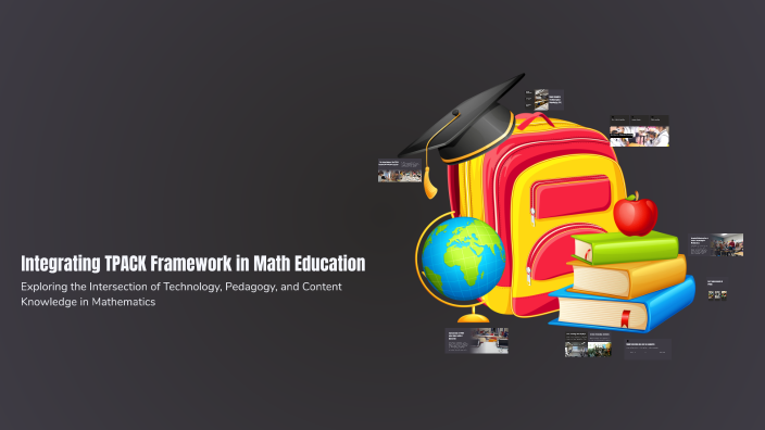 Integrating TPACK Framework in Math Education by Nephreterre Gemuta on ...