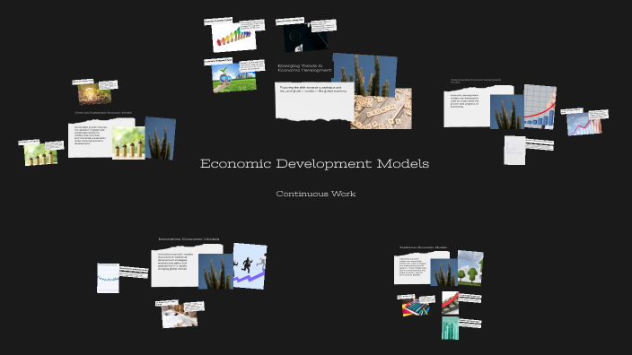 Economic Development Models by edwin achora on Prezi