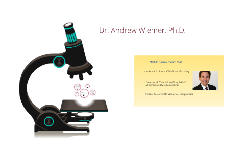Dr. Andrew Wiemer, Ph.D. by Alexa Angerami on Prezi