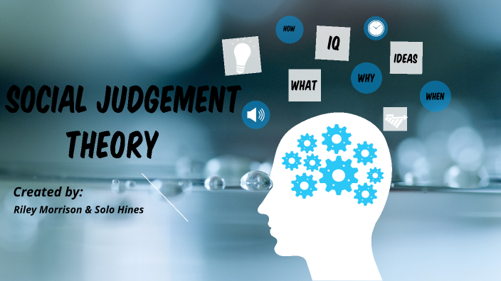 Social Judgment Theory by Solomon Hines on Prezi