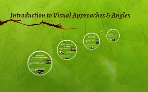 Introduction to Visual Approaches & Angles by Precious Yamaguchi on Prezi