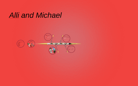 Alli and Michael by Alli Grier on Prezi