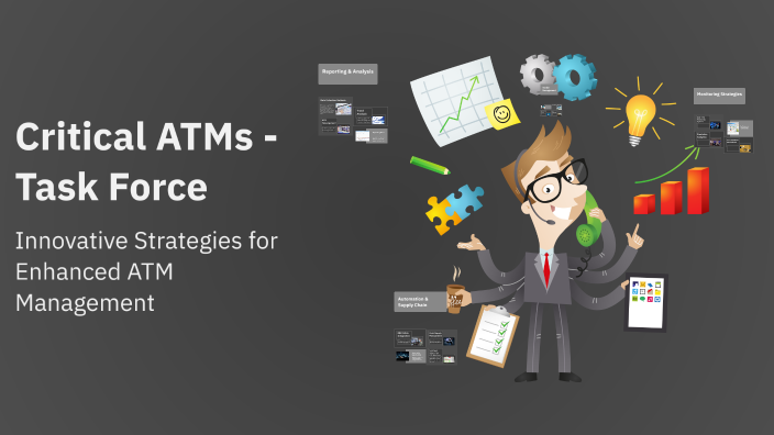 Critical ATMs - Task Force by Vítor Correia on Prezi
